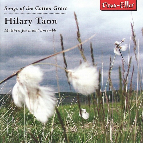 DXL1132 Matthew Jones Ensemble Tann, H - Songs of the Cotton Grass CD ...