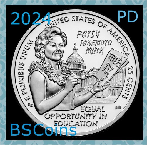 2024 PD American Women Quarter Series - Patsy Mink - 2 Coins - FREE ...