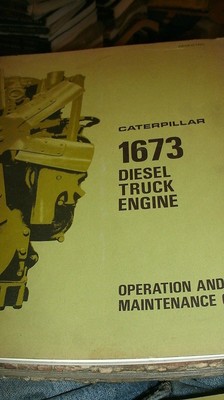 CATERPILLAR 1673 DIESEL TRUCK ENGINES OPERATION SHOP SERVICE ...
