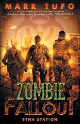 Zombie Fallout 11: Etna Station (Zombie Fallout) by Mark Tufo [Paperback] NEUF | eBay