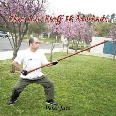 Peter Jaw Shao Lin Staff 18 Methods (Taschenbuch) 9781456745400 | eBay.de