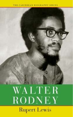 Walter Rodney by Rupert Lewis: New 9789766409289| eBay