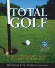 Total Golf: The Most Comprehensive Guide to Golf and Golf - VERY GOOD ...