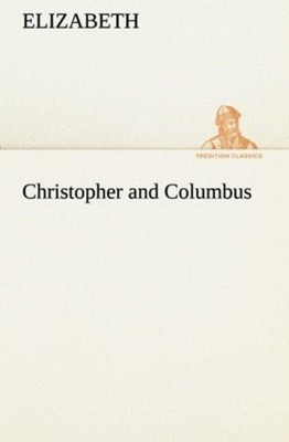 Elizabeth - Christopher and Columbus - New paperback or softback - 00 ...