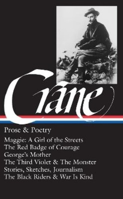 Stephen Crane Stephen Crane: Prose & Poetry (LOA #18) (Hardback ...