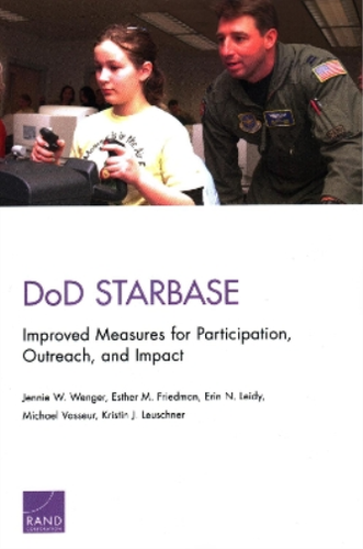 Erin N Leidy Jennie W Wenger Esther M Friedman DoD STARBASE (Poche ...