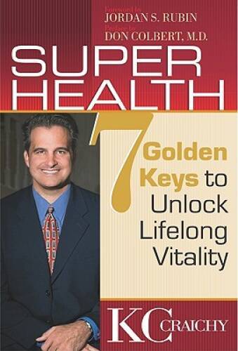 Super Health: Seven Golden Keys to Lifelong Vitality - Paperback - GOOD ...