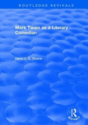 Routledge Revivals: Mark Twain as a Literary Comedian (1979) [Paperback ...