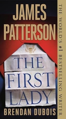 The First Lady, Patterson, James 9781538714942| eBay
