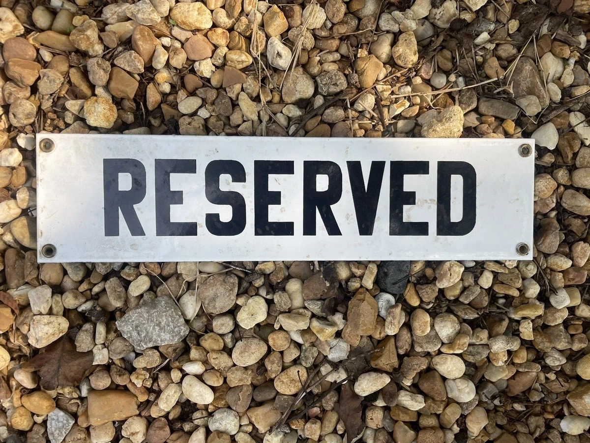 Vintage Reserved Sign