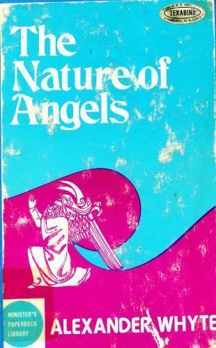 Nature of Angels (Minister's Paperback Library) by Alexander Whyte 9780801095771| eBay