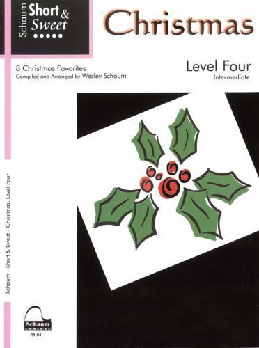 Short and Sweet Christmas : Level 4 -- 8 Christmas Favorites (2012 ...