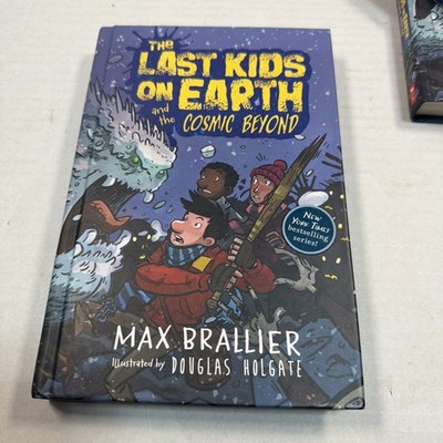 Last Kids on Earth and the Cosmic Beyond by Max Brallier and Douglas ...