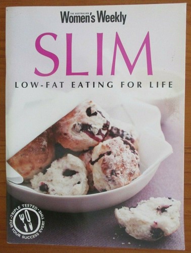 Slim Low Fat Eating for Life COOKBOOK Australian Women's Weekly Recipes ...