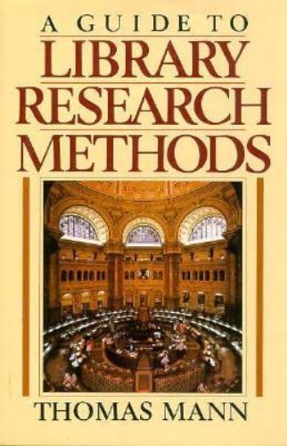 A Guide to Library Research Methods by Thomas Mann 9780195049435| eBay
