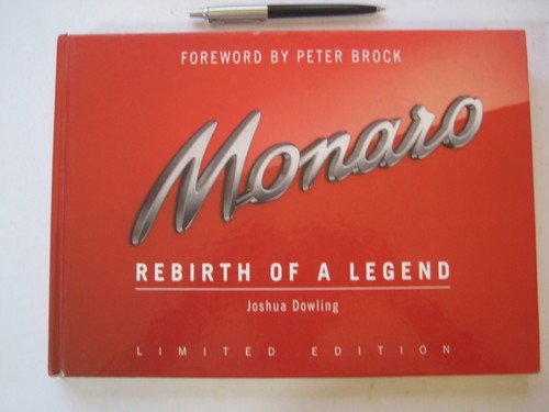 MONARO Rebirth of a Legend -Foreword by PETER BROCK-The classic Aussie ...