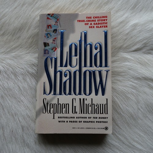 STEPHEN G MICHAUD Lethal Shadow 1994 1st Edition Vintage True Crime Sex Slayer | eBay UK