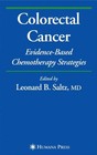 COLORECTAL CANCER: EVIDENCE-BASED CHEMOTHERAPY STRATEGIES By Leonard B ...
