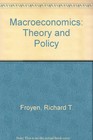 Macroeconomics: Theories and Policies By Richard T. Froyen. 9780 ...