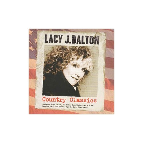 Lacy J Dalton - Lacy J Dalton Country Classics - Lacy J Dalton CD 3KVG ...