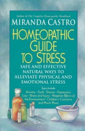Homeopathic Remedies for Stress by Miranda Castro (1997, Trade ...