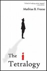 The I Tetralogy by Mathias B Freese: New 9781587364044| eBay