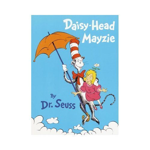 Daisy-Head Mayzie by Dr. Seuss (1995, Hardcover) for sale online | eBay