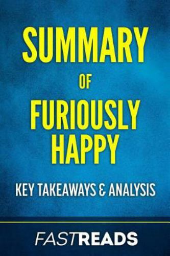 Summary of Furiously Happy : By Jenny Lawson - Includes Key Takeaways ...