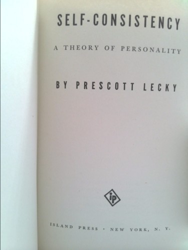 Self-consistency: A theory of personality by Prescott Lecky | eBay
