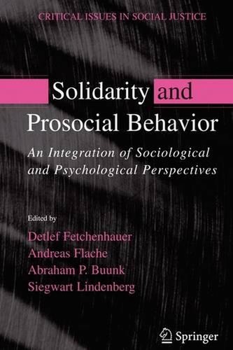 Solidarity and Prosocial Behavior: An Integration of Sociological and ...