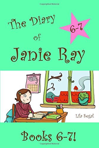 THE DIARY OF JANIE RAY: BOOKS 6-7! By Lila Segal **BRAND NEW ...