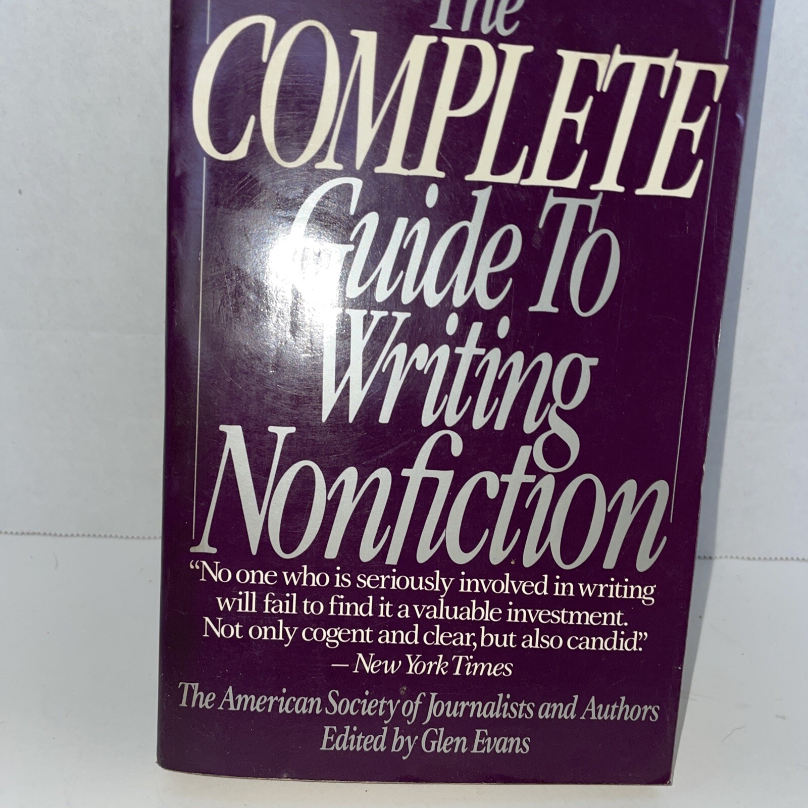 The Complete Guide to Writing Nonfiction by Glen Evans paperbwck ...