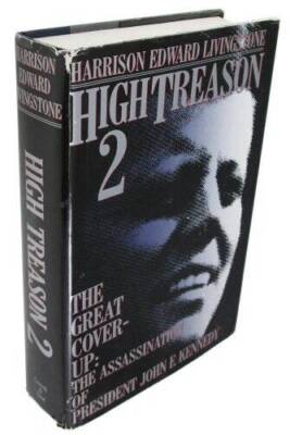 High Treason 2: The Great Cover-Up The Assassination of President J ...