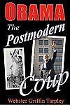 Obama: The Postmodern Coup - Making of a Manchurian Candidate paperback ...