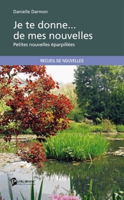 Je te donne... de mes nouvelles, Danielle Darmon | eBay