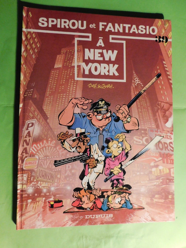 Spirou et Fantasio 39 A New-York TOME & JANRY éd Dupuis Septembre 1987 ...