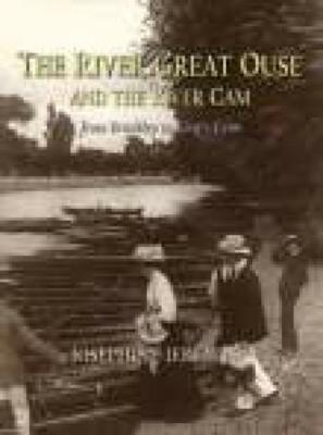 The Rivers Great Ouse and Cam... By Josephine Jeremiah, Hardcover,New ...