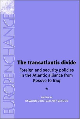 Europe in Change Ser.: Transatlantic Divide : Foreign and Security ...