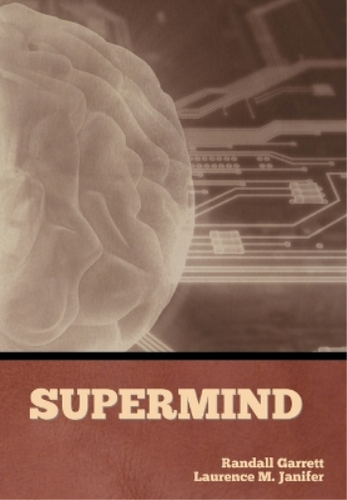 Randall Garrett Laurence M Janifer Supermind (Relié) 9798888303467 | eBay