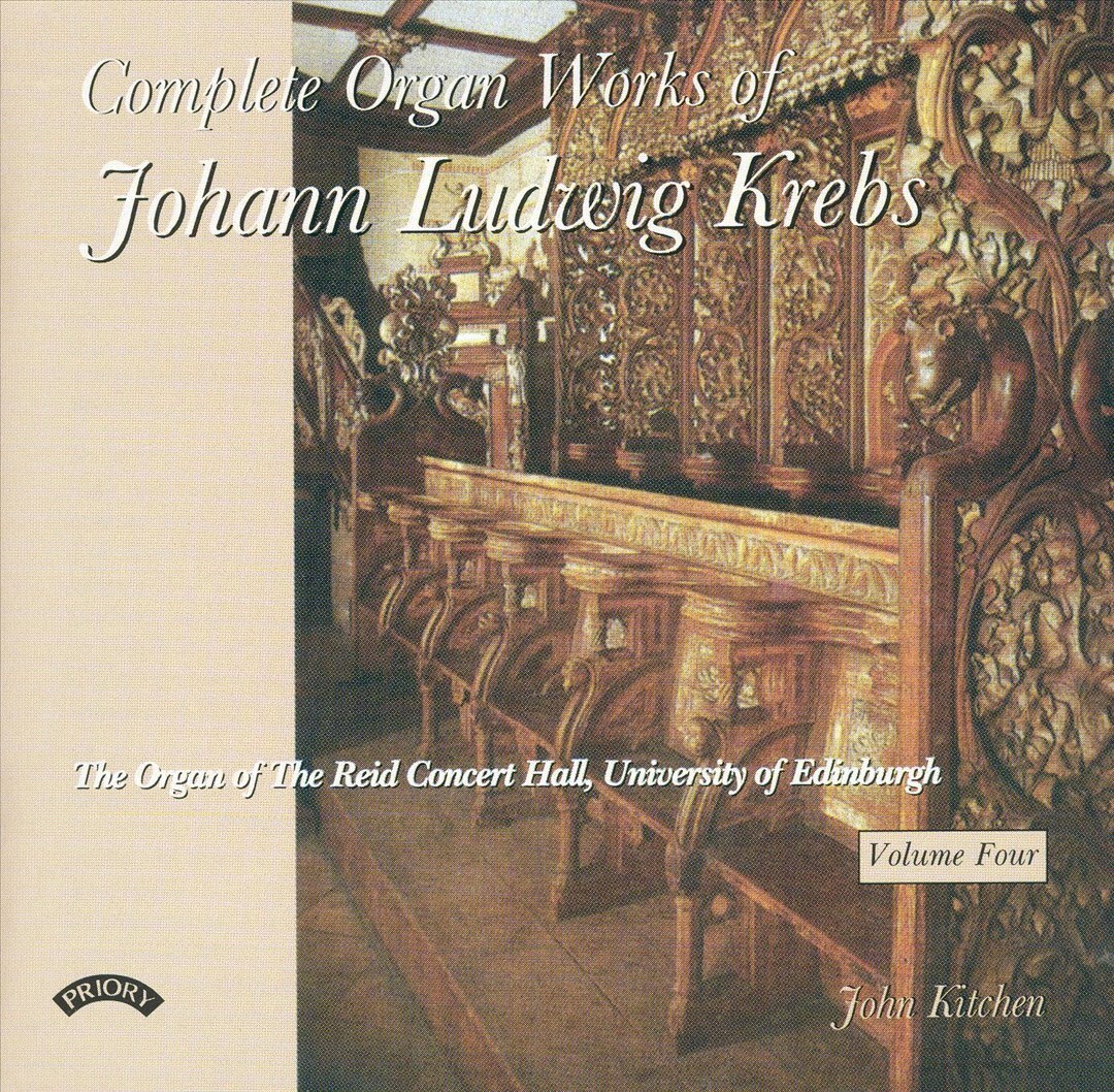 JOHN KITCHEN COMPLETE ORGAN WORKS OF JOHANN LUDWIG KREBS, VOL. 4 NEW CD | eBay
