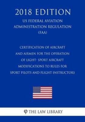 Certification Of Aircraft And Airmen For The Operation Of Light- Sport ...