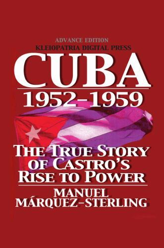Cuba 1952-1959: The True Story o... by Marquez-Sterling, Ma Paperback ...