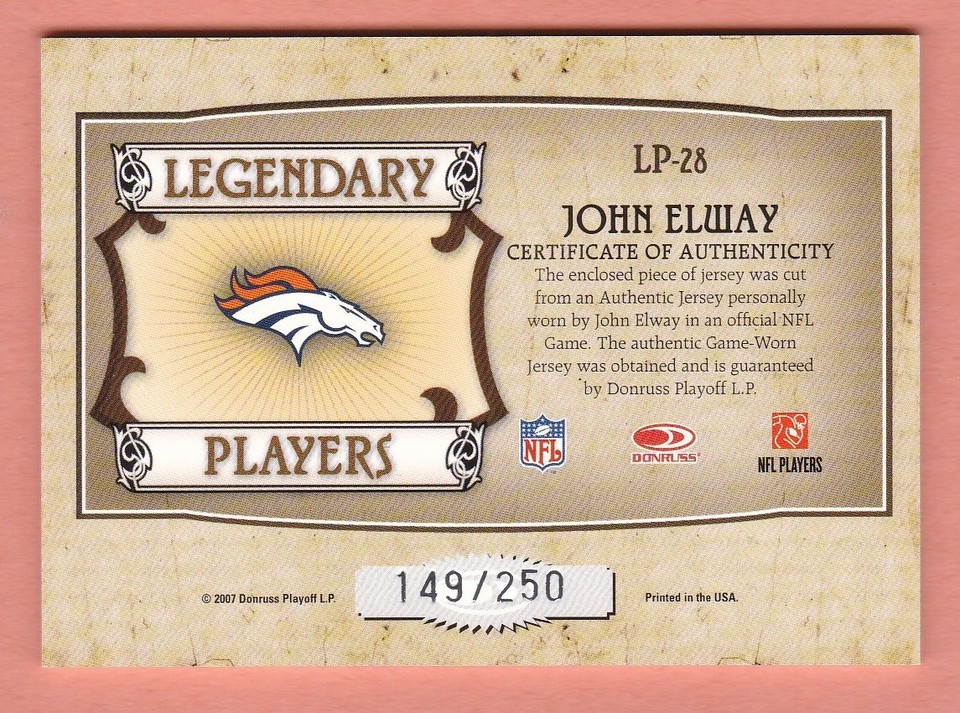 2007 DONRUSS CLASSICS LEGENDARY PLAYERS/250 HOF! JOHN ELWAY GU JSY#LP ...