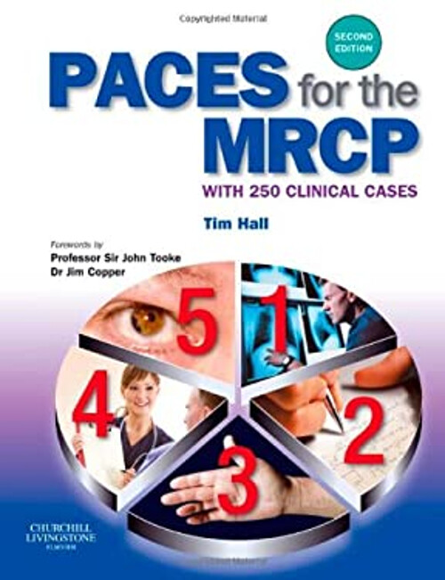 PACES for the MRCP: with 250 Clinical Cases by Tim Hall (Paperback ...