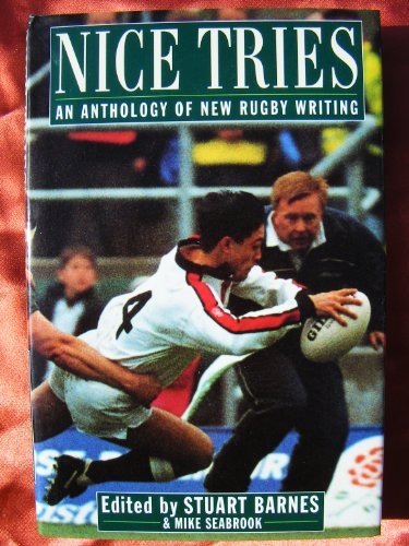Nice Tries: An Anthology of New Rugby Writing 9780575059870| eBay