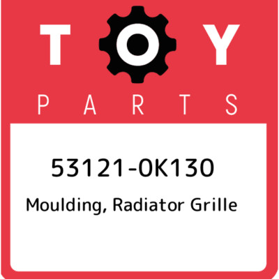 53121-0K130 Toyota Moulding, radiator grille 531210K130, New Genuine ...