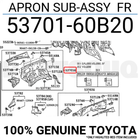 5370160B20 Genuine Toyota APRON SUB-ASSY FR 53701-60B20 | eBay