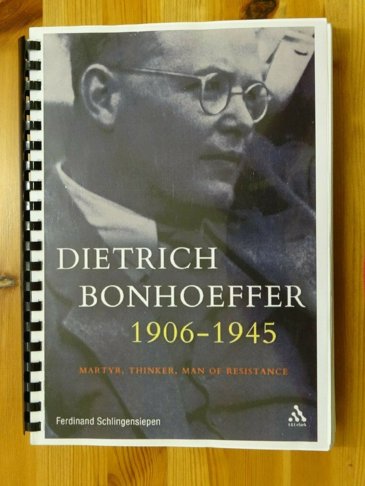 DIETRICH BONHOEFFER 1906-1945-MARTYR, THINKER, MAN OF RESISTANCE ...