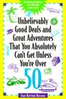 Unbelievably Good Deals and Great Adventures that you Absolutely Can ...