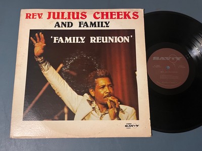 REV. JULIUS CHEEKS AND FAMILY - FAMILY REUNION 1979 SAVOY RECORDS SOUL ...
